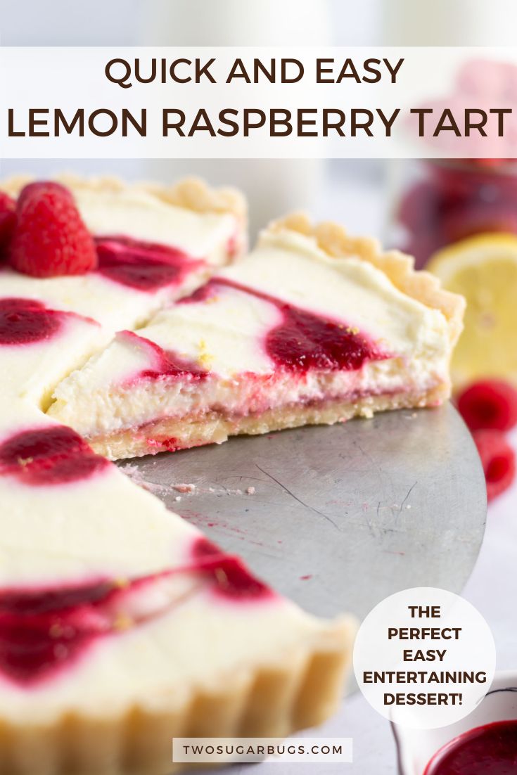 EASY Lemon Raspberry Tart ~ two sugar bugs