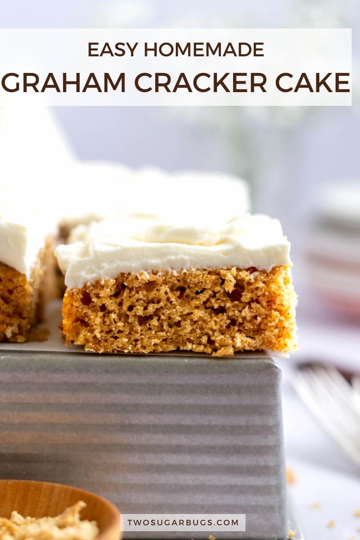 EASY Graham Cracker Cake ~ two sugar bugs
