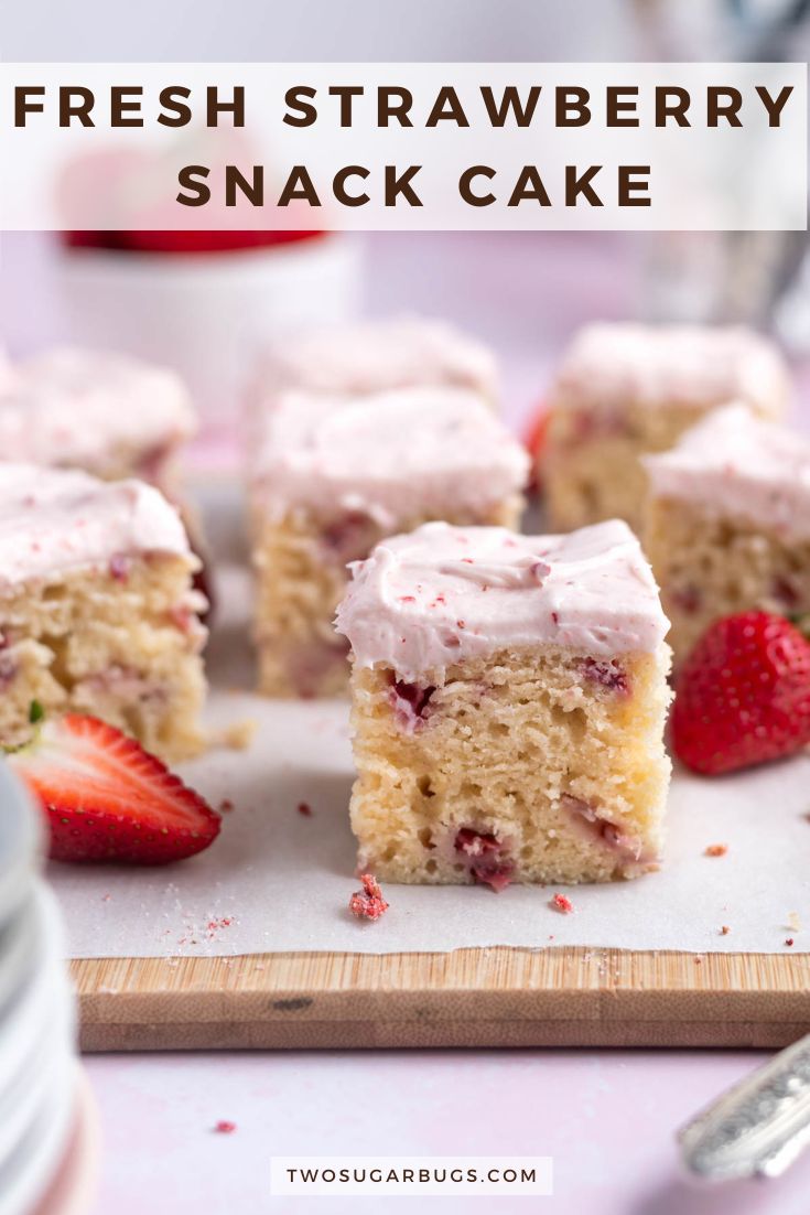 Fresh Strawberry Snack Cake ~ two sugar bugs