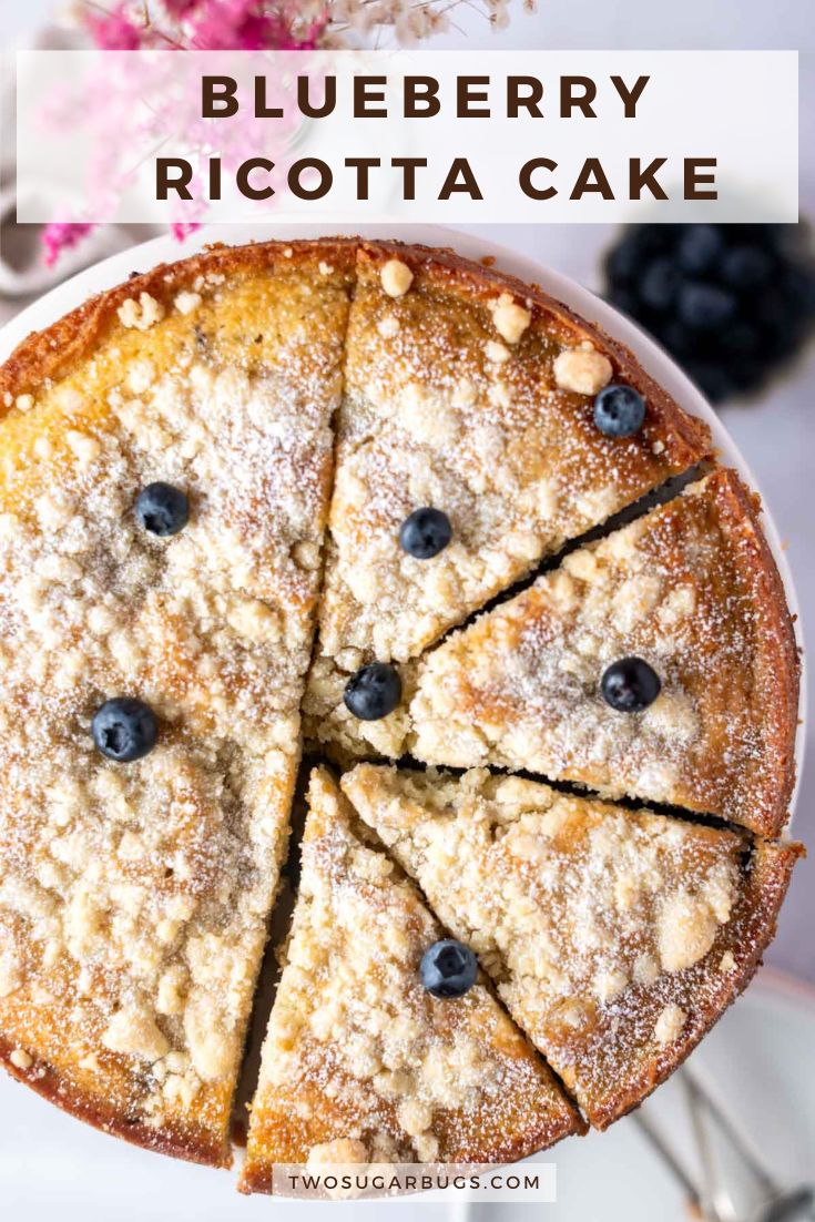 Blueberry Ricotta Cake with Crumb Topping ~ two sugar bugs