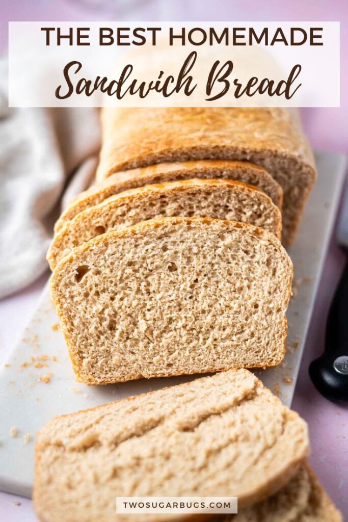 Homemade Sandwich Bread ~ two sugar bugs