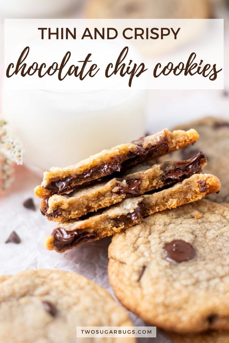Thin and Crispy Chocolate Chip Cookies ~ two sugar bugs